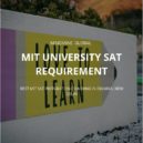 MIT SAT Scores For International Students | Mindmine Global